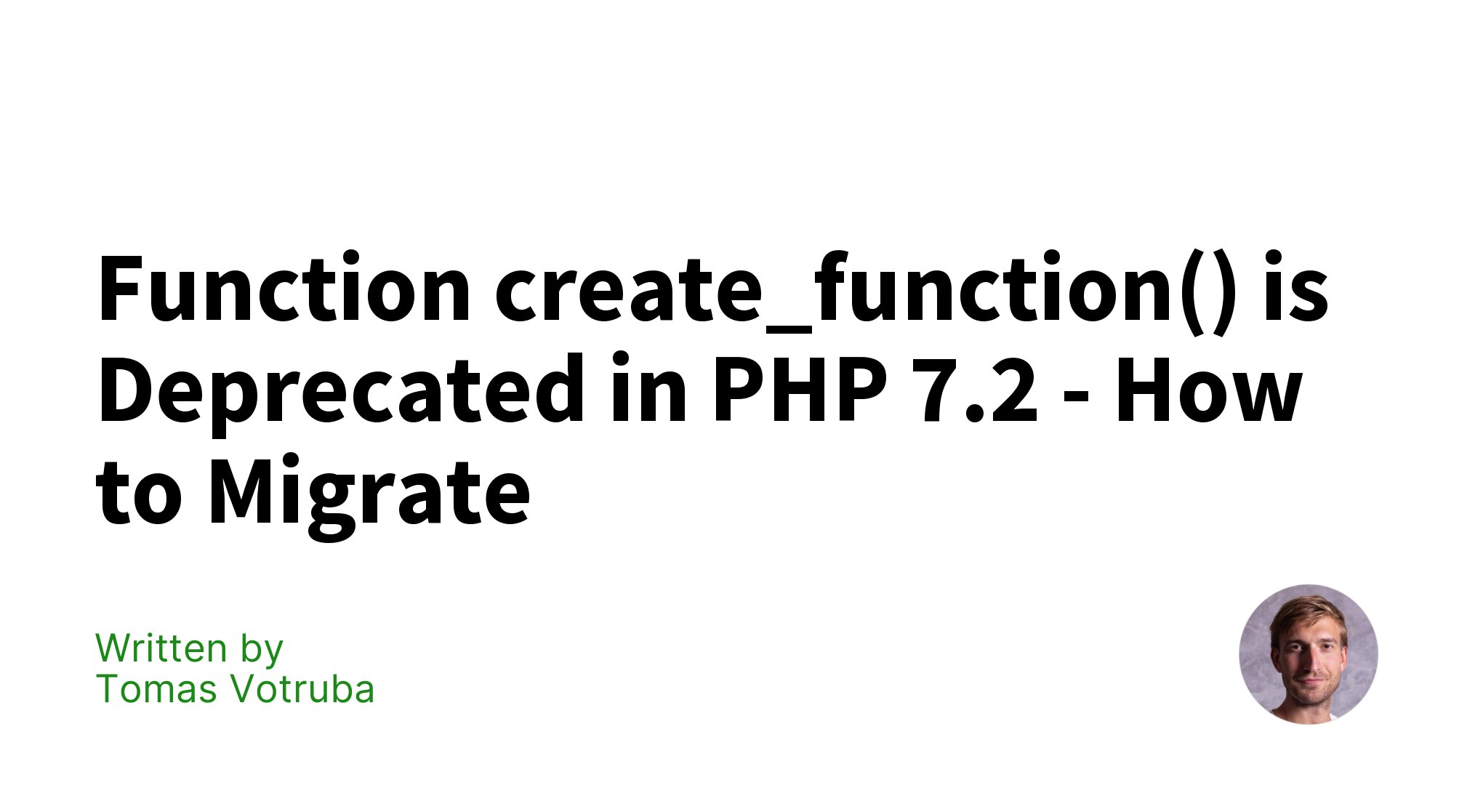 Function create_function() is Deprecated in PHP 7.2 - How to Migrate | Tomas Votruba
